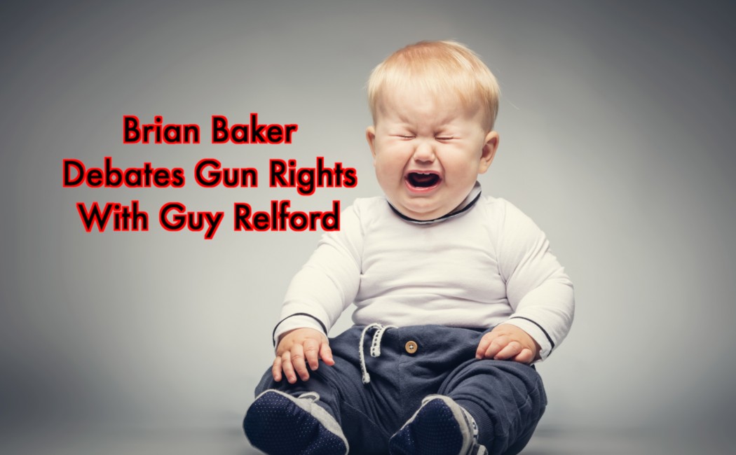 Hear It: Guy Relford SHREDS Brian Baker On The "Need" To Own AR-15 ...