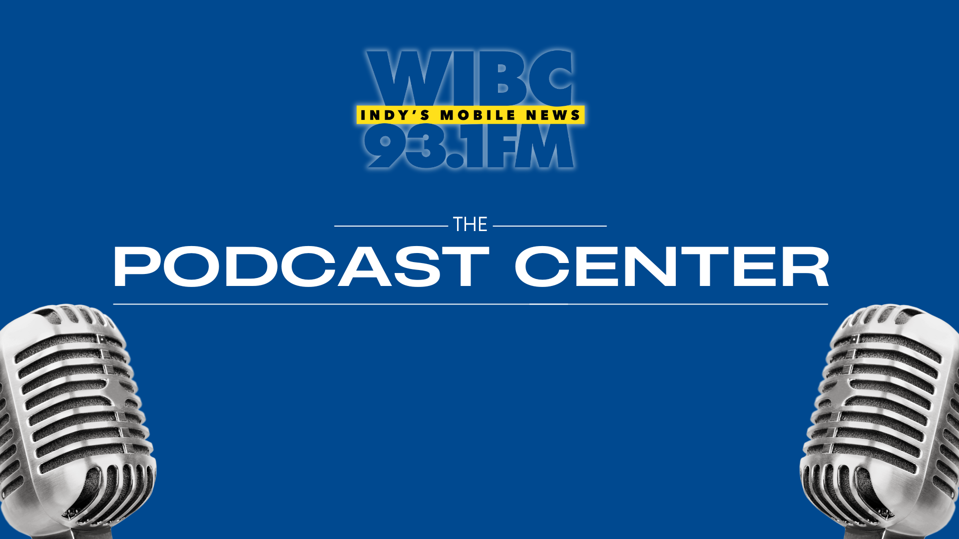 WIBC Podcast Center